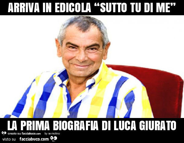 Tutti i meme su Luca Giurato - Facciabuco.com